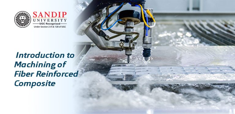 Machining Fiber Composites | Conventional & Modern Methods