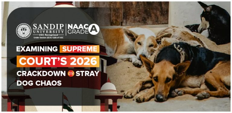 Supreme Court 2026 Stray Dog Rules Near Schools | Sandip Univ.